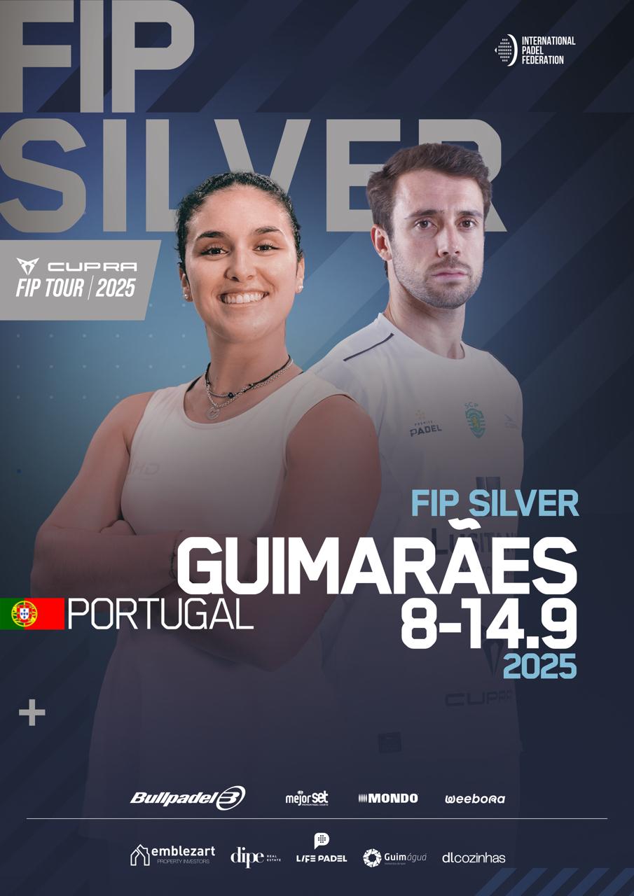 FIP SILVER GUIMARAES 2025 | Padel FIP